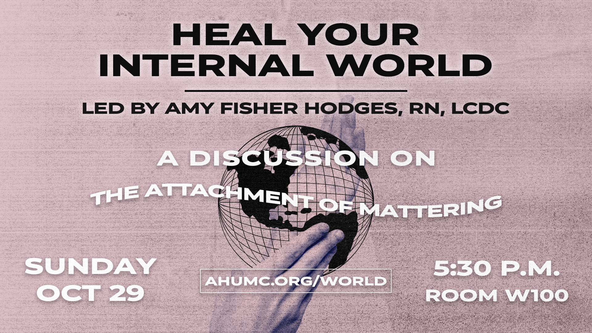 Heal Your Internal World | Alamo Heights United Methodist Church